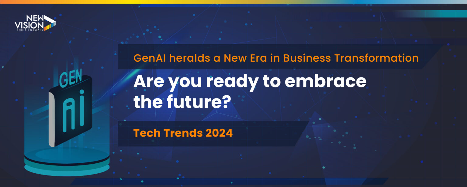 Tech Prediction 2024: The GenAI Takeover - From Hype to Impact - Newvision Software